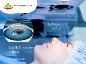 LASIK Procedure in India: Top Eye Surgeon & Hospital - Safartibbi